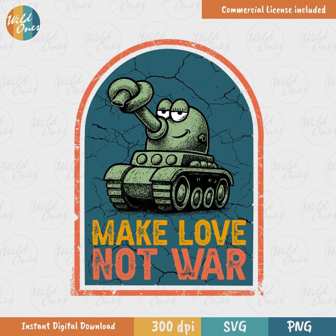Vintage Military Tank Make Love Not War Design (SVG PNG PDF) - Etsy