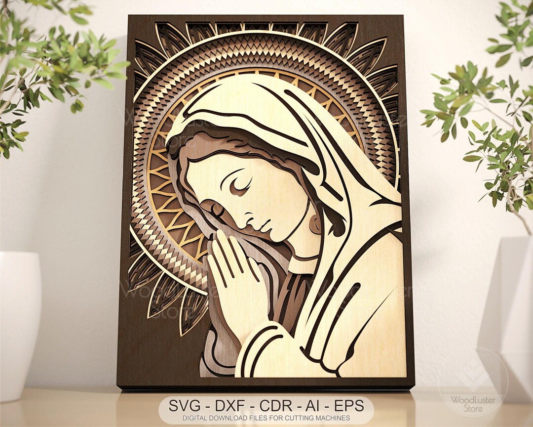 Virgin Mary Layered SVG for Laser Cut Multilayer Religious CNC Pattern ...