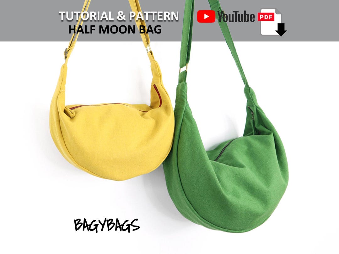 Half Moon Bag With 2 Size Pattens (small / Medium). PATTERN & TUTORIAL With Youtube, Advanced ...