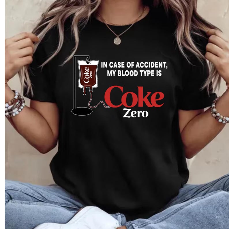 Blood Type is Coke Zero PNG - Funny Soda Addict Sublimation - in Case ...