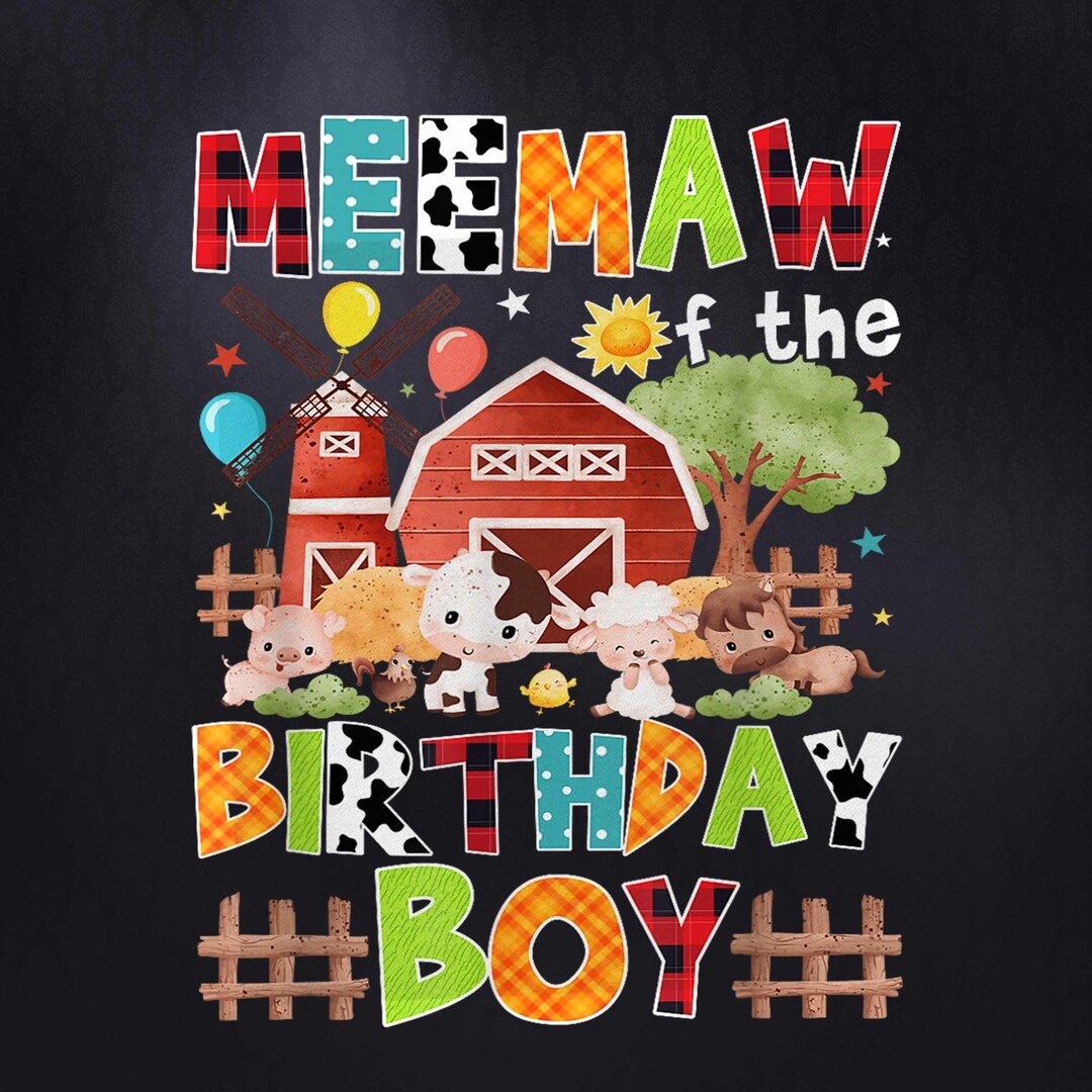 Meemaw of the Birthday Boy PNG, Cute Farm Animals Party Sublimation ...