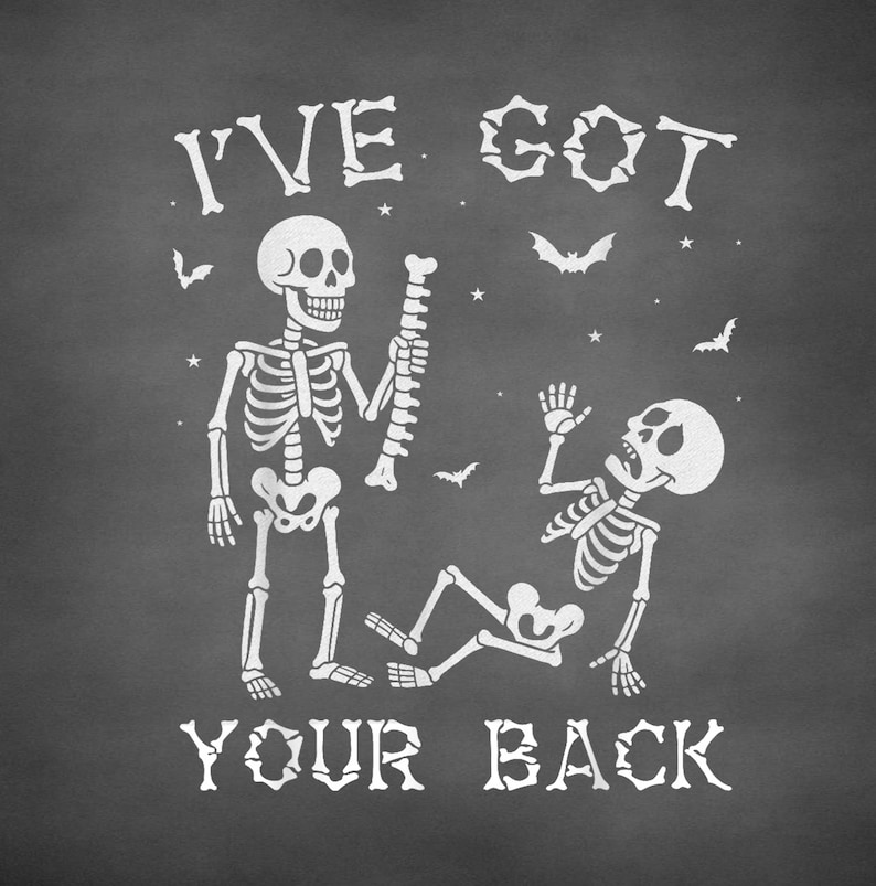 I've Got Your Back PNG | Funny Skeleton Friend Sublimation Art | Spooky ...