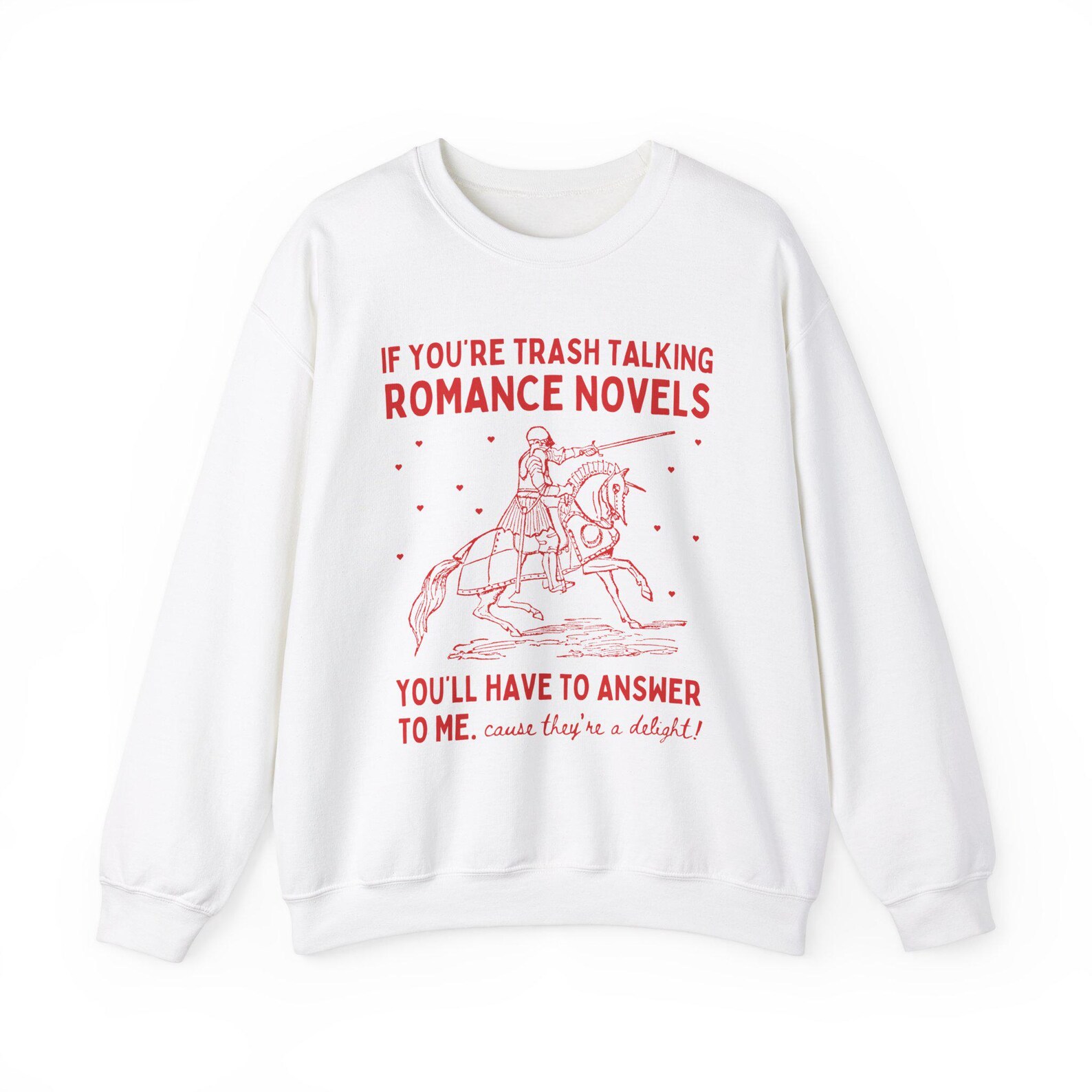 Silly Romance Reader Sweatshirt for Bookworm Who Loves Historical ...