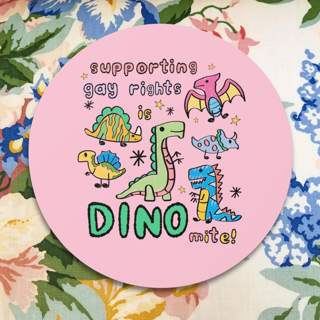 Support Gay Rights Sticker for Dinosaur Lover: Funny Doodle Aesthetic ...