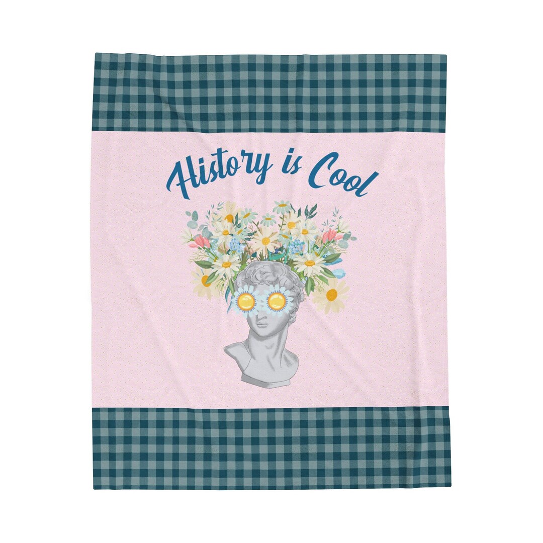 Funny History Blanket for History Teacher: History is Cool, Social ...