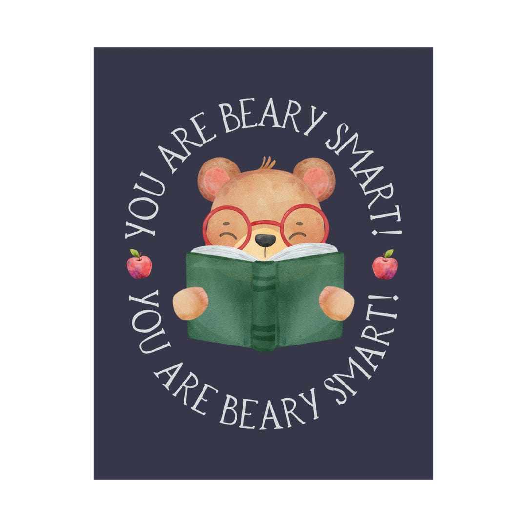 Cute Bear Poster for Elementary School Teacher Classroom: You Are Beary ...