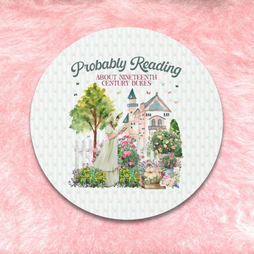 Funny Bookish Sticker for Romance Reader: Probably Reading About Dukes ...