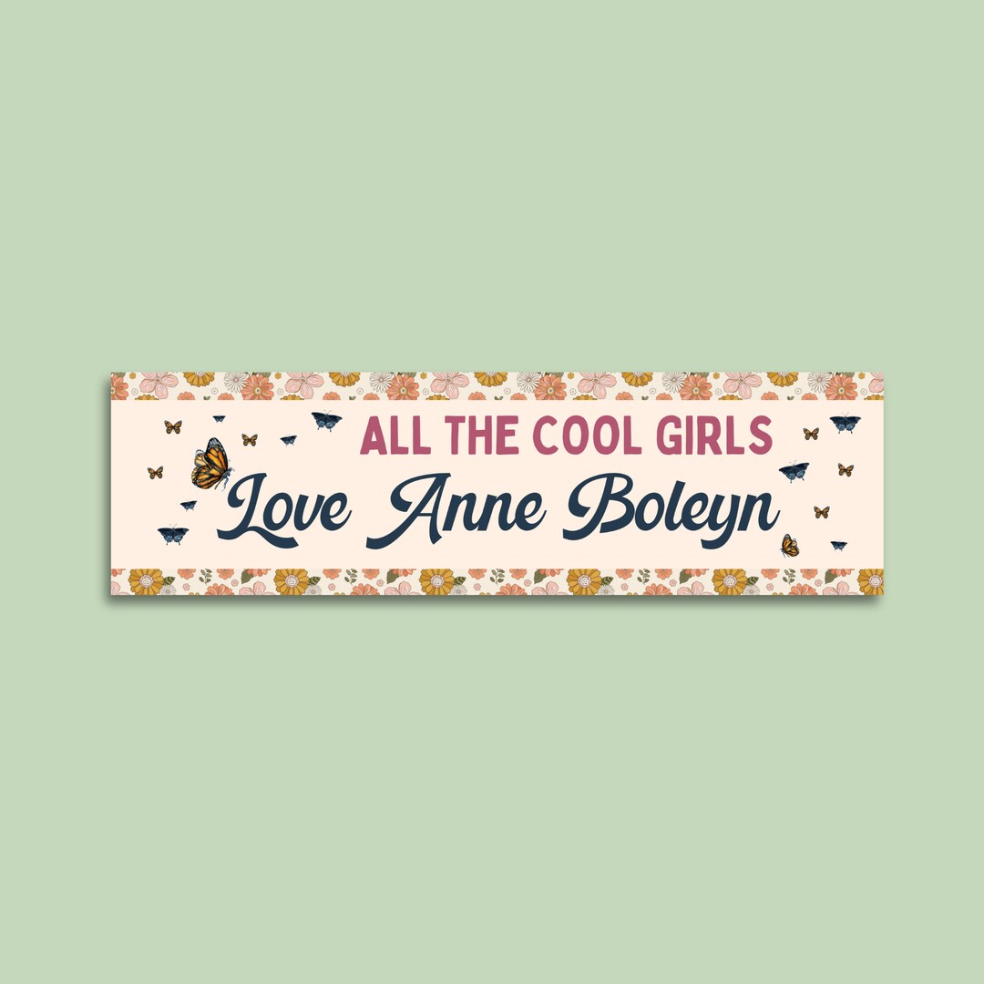 Anne Boleyn Bumper Sticker: Floral History Bumper Sticker for English ...
