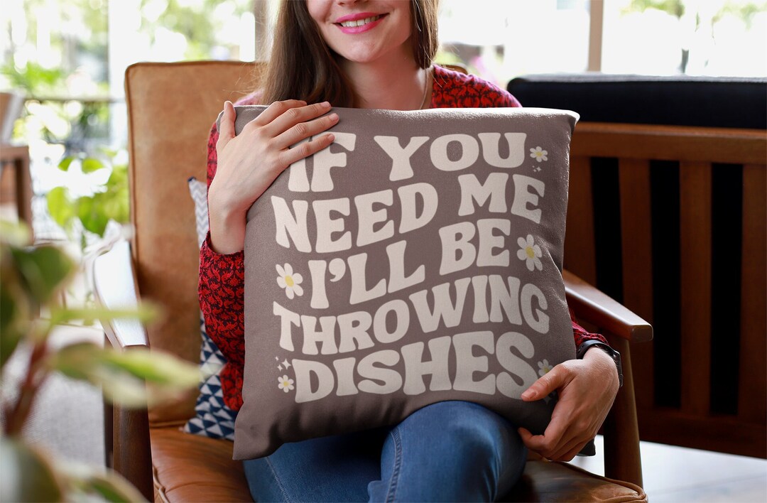 Funny Pottery Pillow With Groovy Retro Vibe: I'll Be Throwing Dishes ...