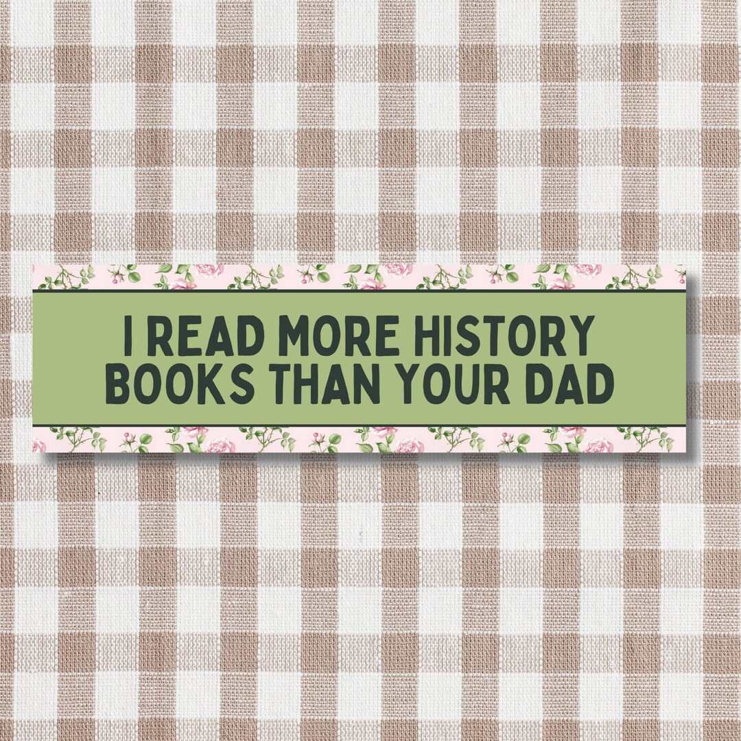 Floral History Lover Bumper Sticker for Daughter Who Loves History ...