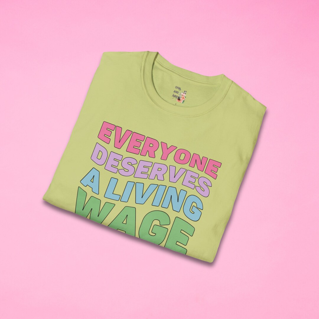 Cozy Leftist Tee: Everyone Deserves a Living Wage, Retro Aesthetic ...