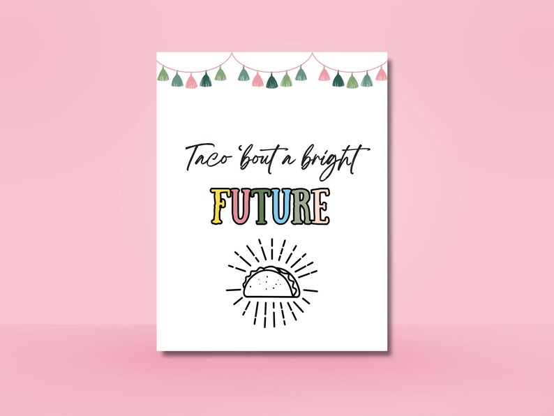 Taco Bout a Bright Future Classroom Sign: Back to School Printable (8 ...