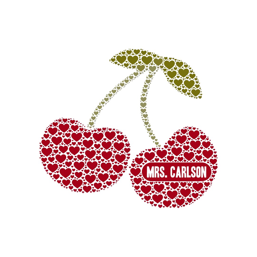 CUSTOM Digital Download - CHERRY CHERRIES - Add Teacher or Person Name ...