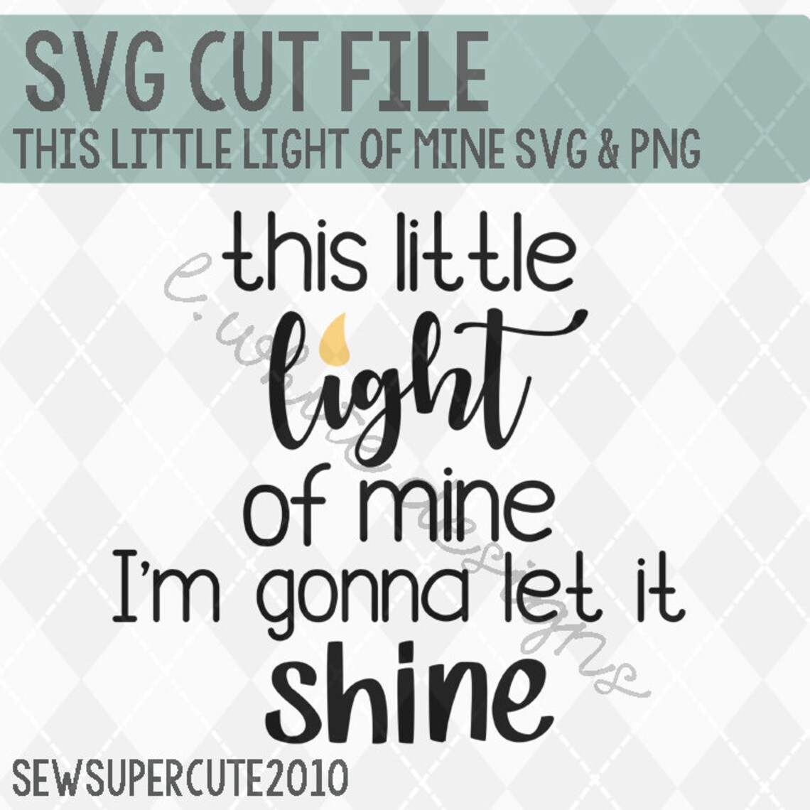 This Little Light of Mine SVG and PNG Cut File or Print. - Etsy