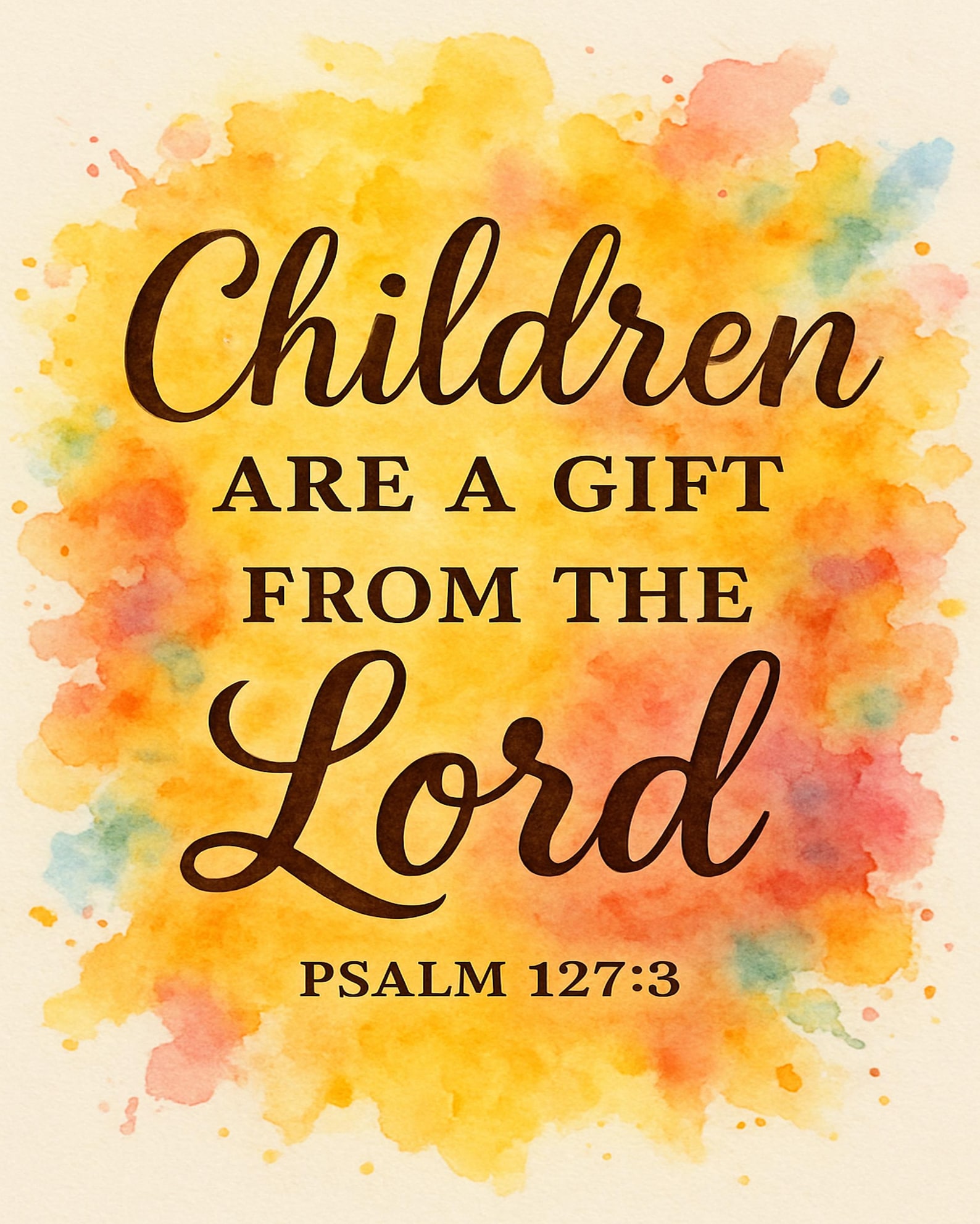 Children Are a Gift From the Lord – Psalm 127:3 | Christian Wall Art ...