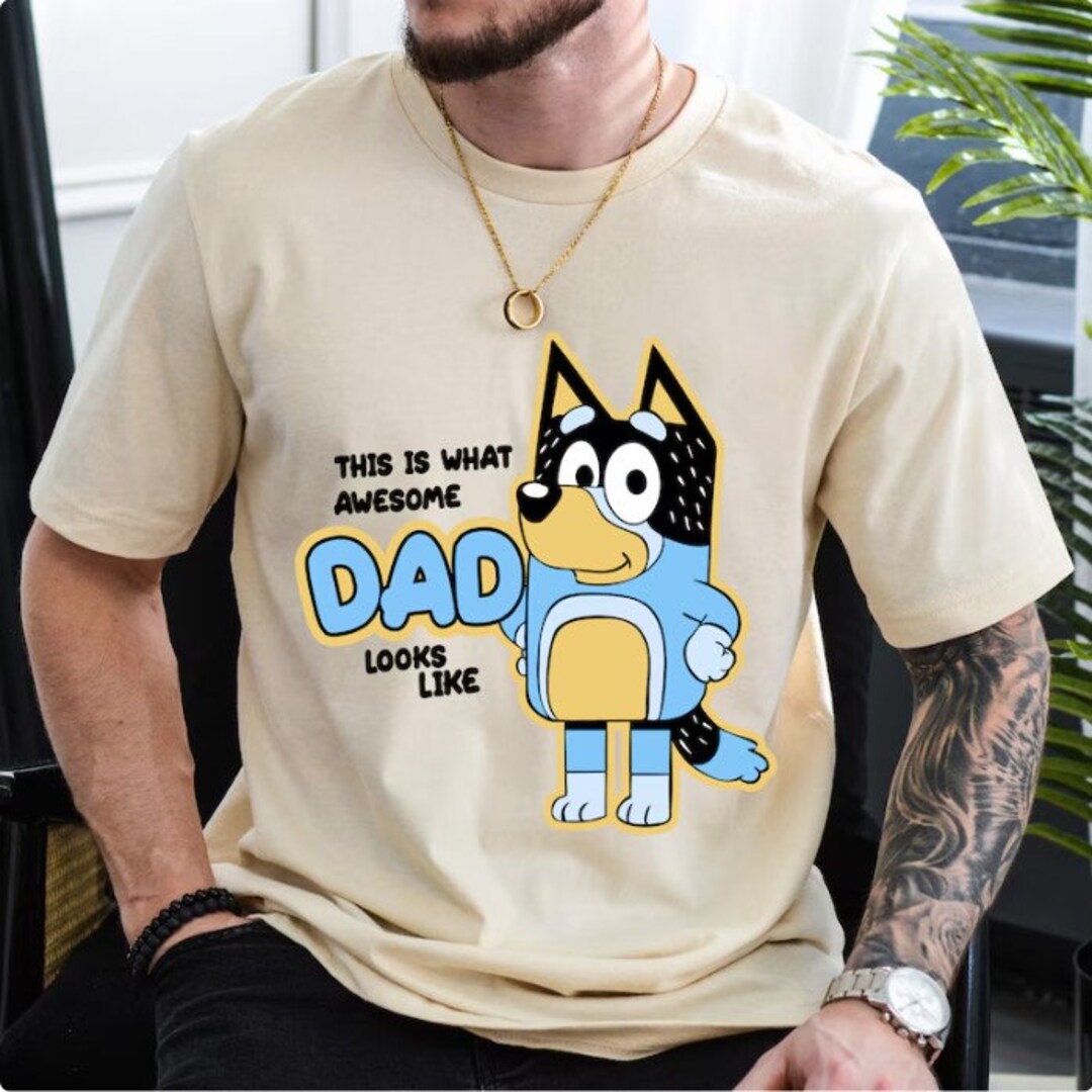 Bluey Dad Shirt, Bluey Shirt, This is What Awesome Dad Looks Like Shirt ...