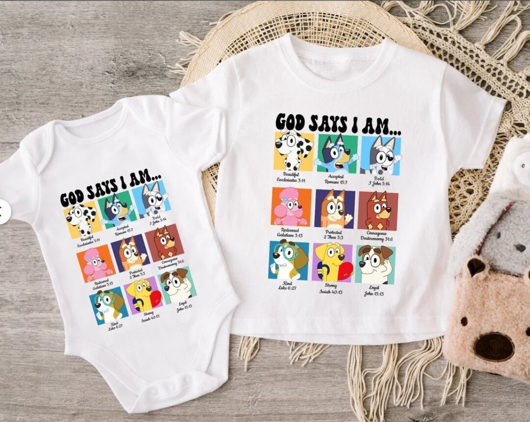 God Says I Am Bluey Shirt, Bible Verse Quotes Shirt, Family Matching ...