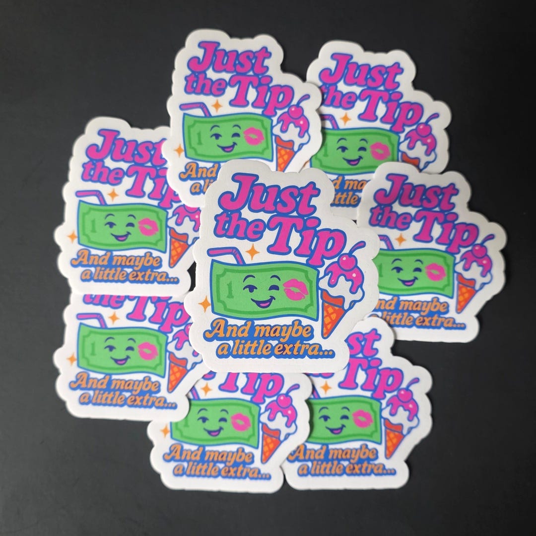 Humorous "just the Tip" Sticker - Encourage Extra Gratuity With a Smile ...