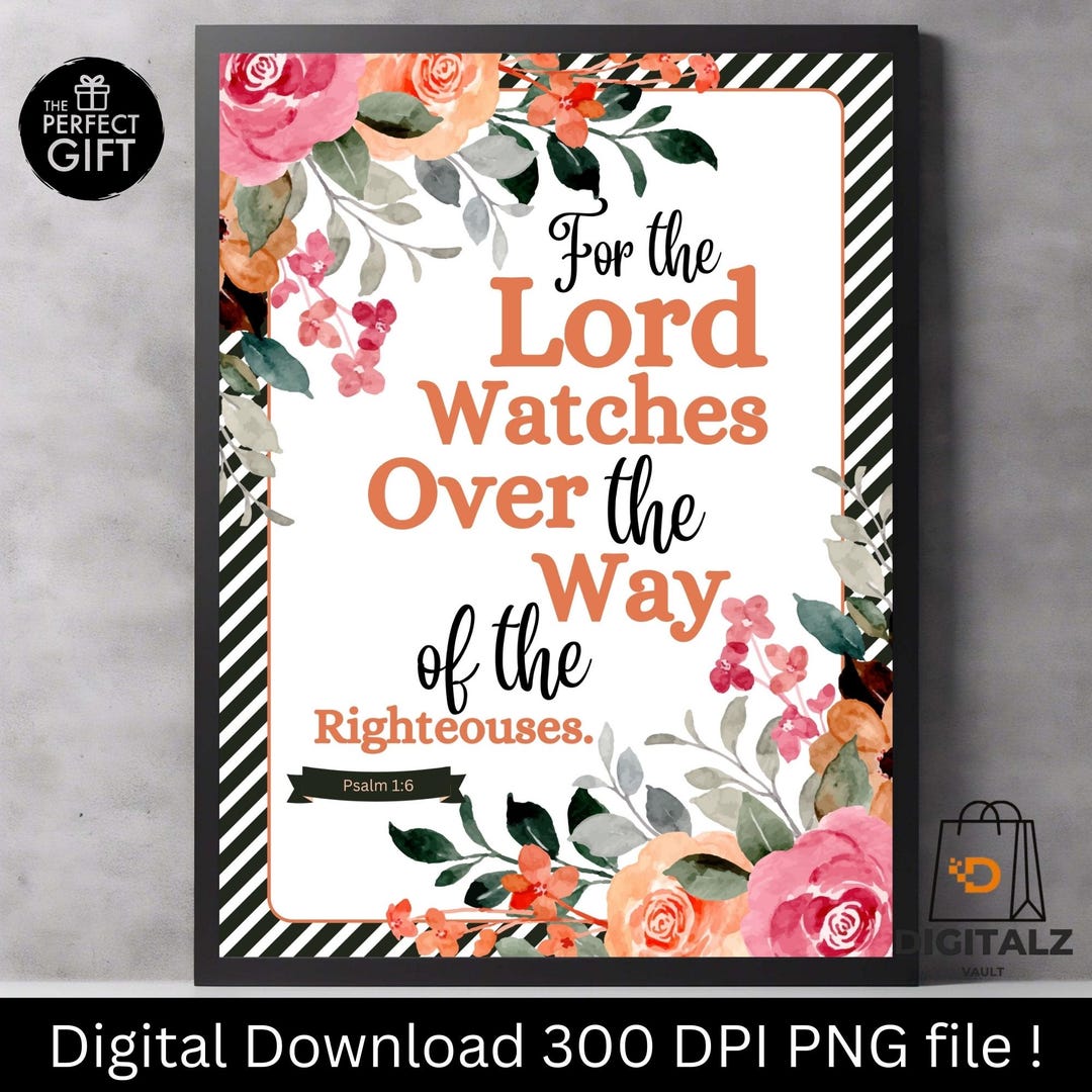 Psalm 1:6 Bible Verse Wall Art | the Lord Watches Over the Righteous ...