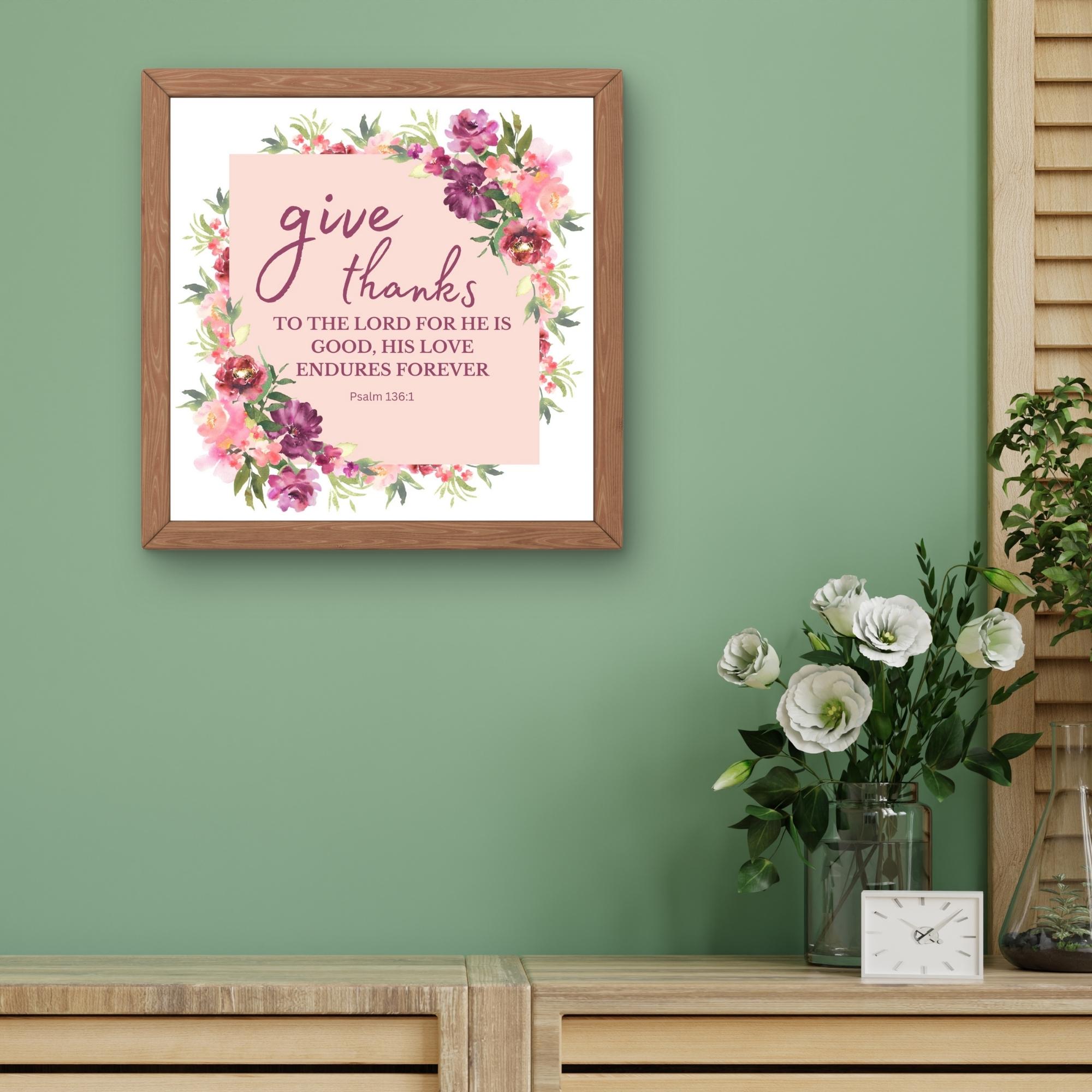 Give Thanks Bible Verse Wall Art – Christian Printable | Psalm 136:1 ...