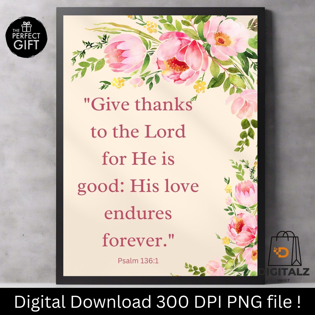 Psalm 136:1 Bible Verse Wall Art | Give Thanks to the Lord Printable ...