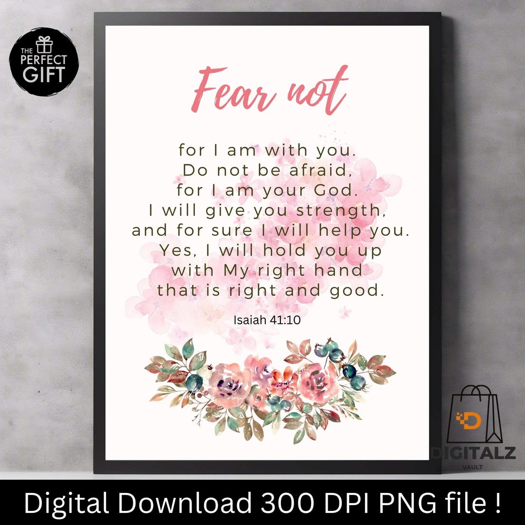 Fear Not Isaiah 41:10 Printable Wall Art | Christian Bible Verse Decor ...