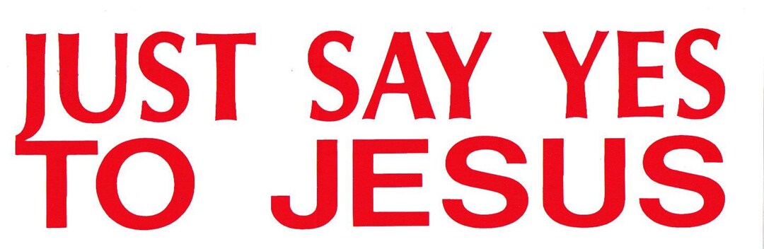 Just Say Yes Bumper Sticker 51031 - Etsy