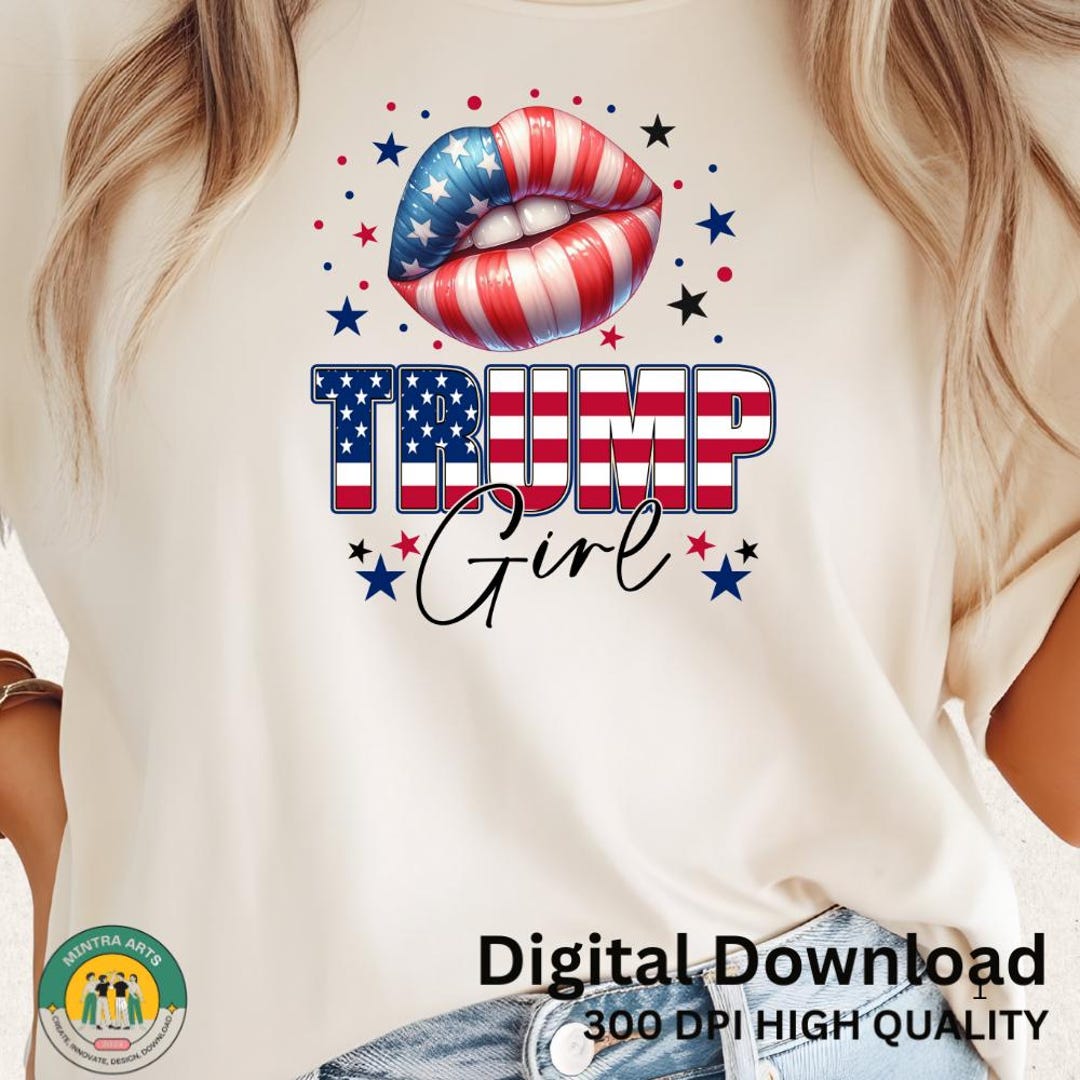 TRUMP GIRL Trump Png, Usa Png, Patriotic Png, America Png, Trump Shirt ...