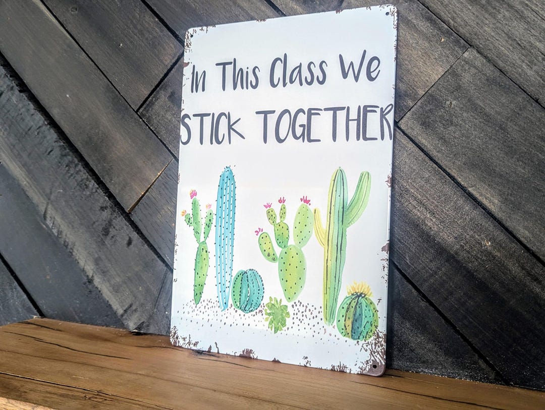 In This Class We Stick Together Sign - Cactus Teacher Classroom Decor ...