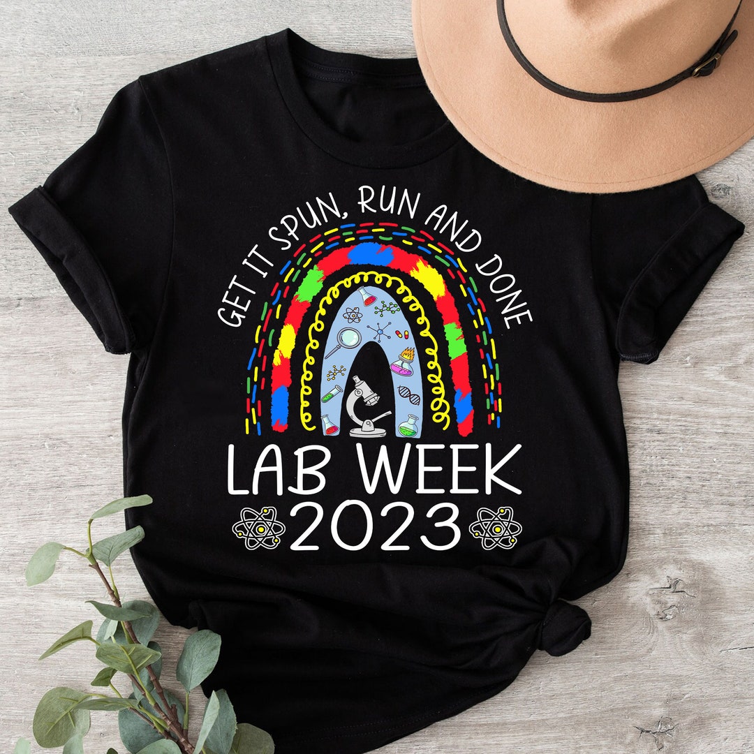 Get It Spun, Run and Done Lab Week 2023 Shirt, Rainbow Lab Tech Shirt ...