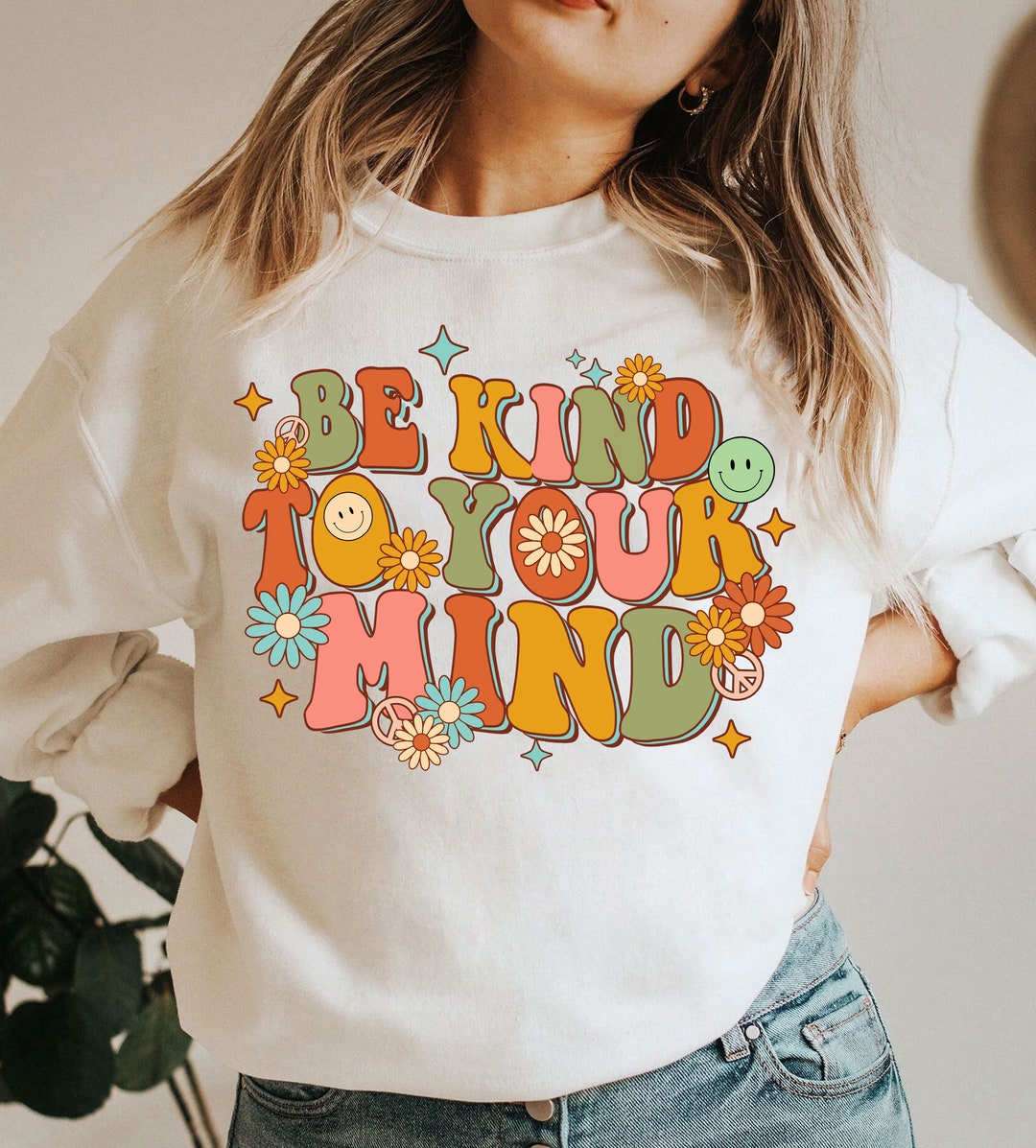 Be Kind to Your Mind Shirt, Mental Health Matters Shirt, Anxiety Shirt ...