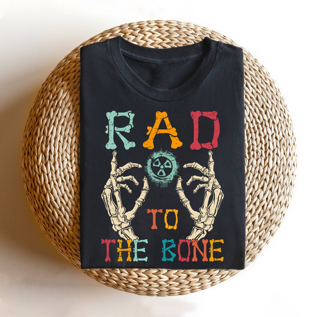Rad to the Bone Shirt Radiology Shirt Radiology Tee Retro - Etsy