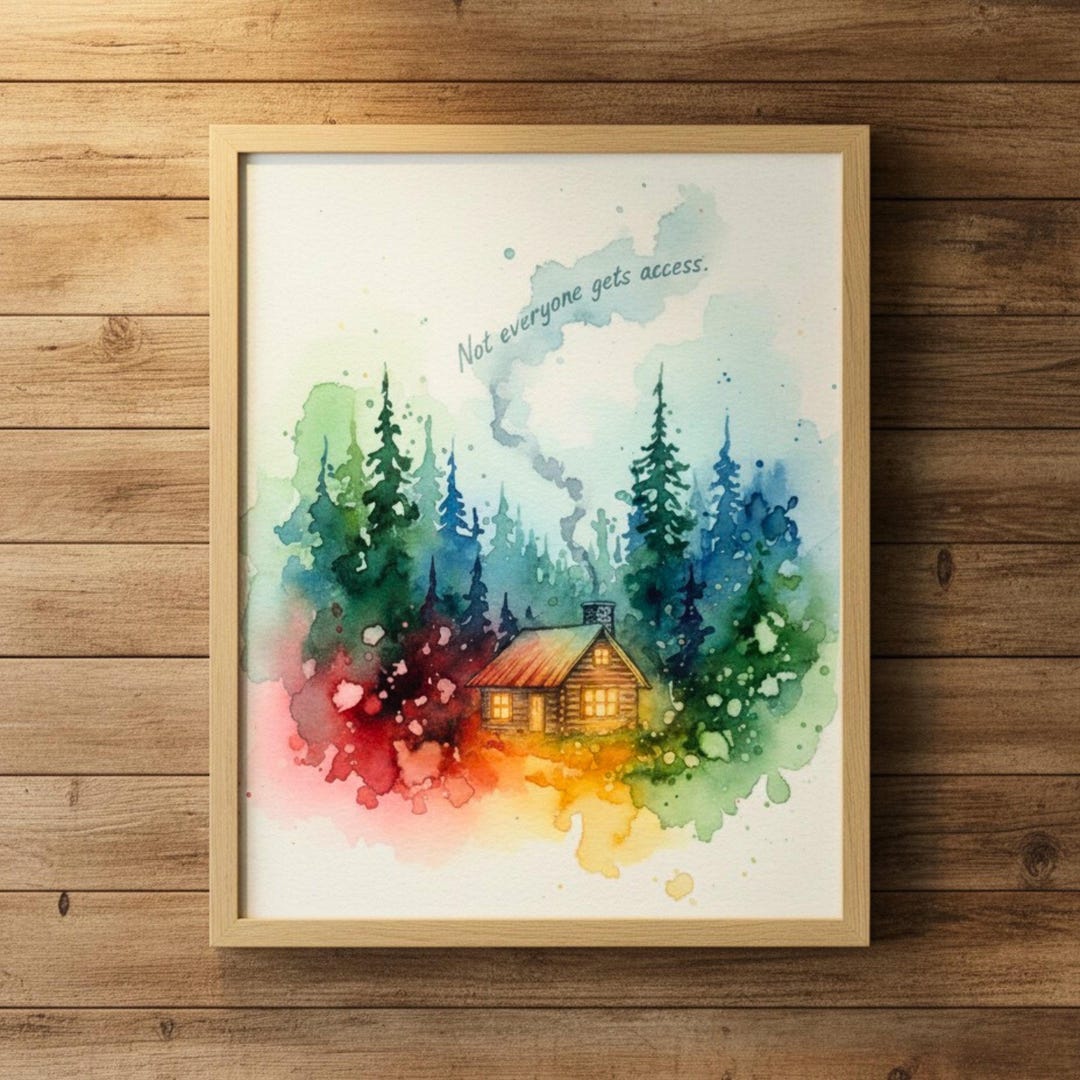 Not Everyone Gets Access” Cozy Cabin Art Print | Cottagecore Woodland ...