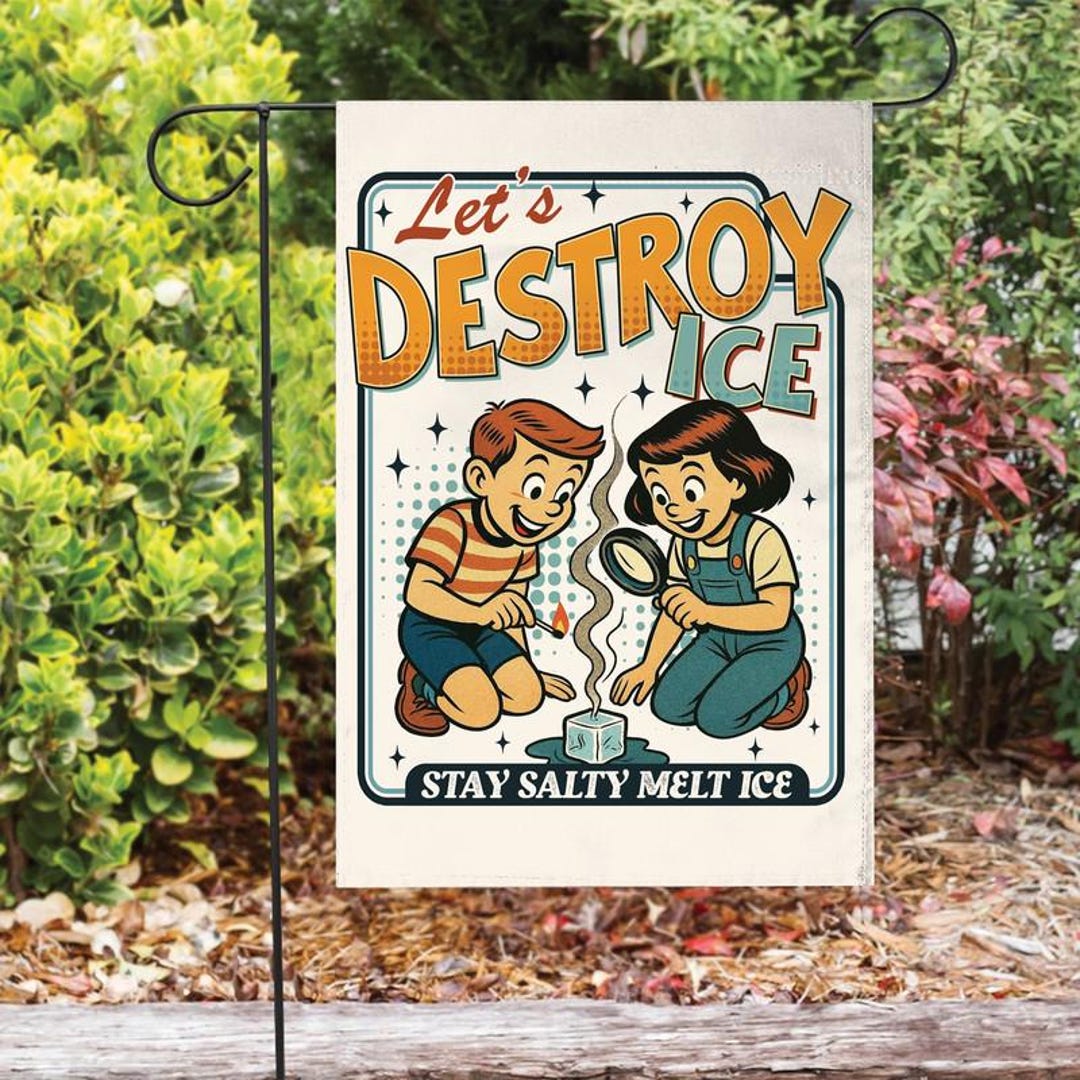 Let's Destroy Ice Flag, Stay Salty Melt Ice, Anti Ice Anti Trump Fdt ...