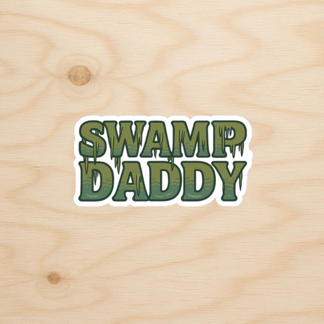 Swamp Daddy Sticker | Bayou Drip Vintage Decal - Etsy