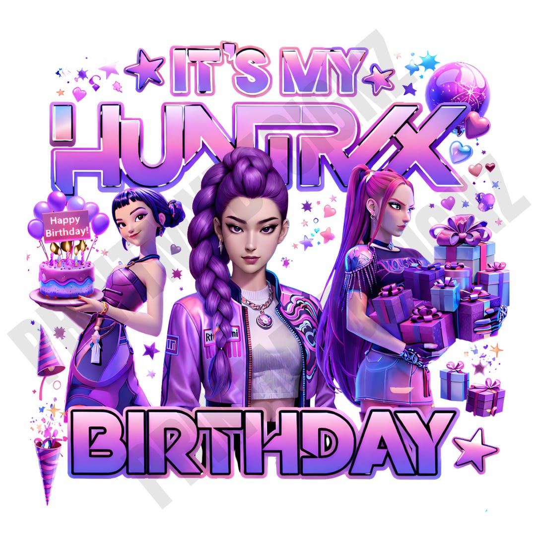 It's My Birthday KPOP Huntrix PNG | Huntrix Birthday Digital Download ...