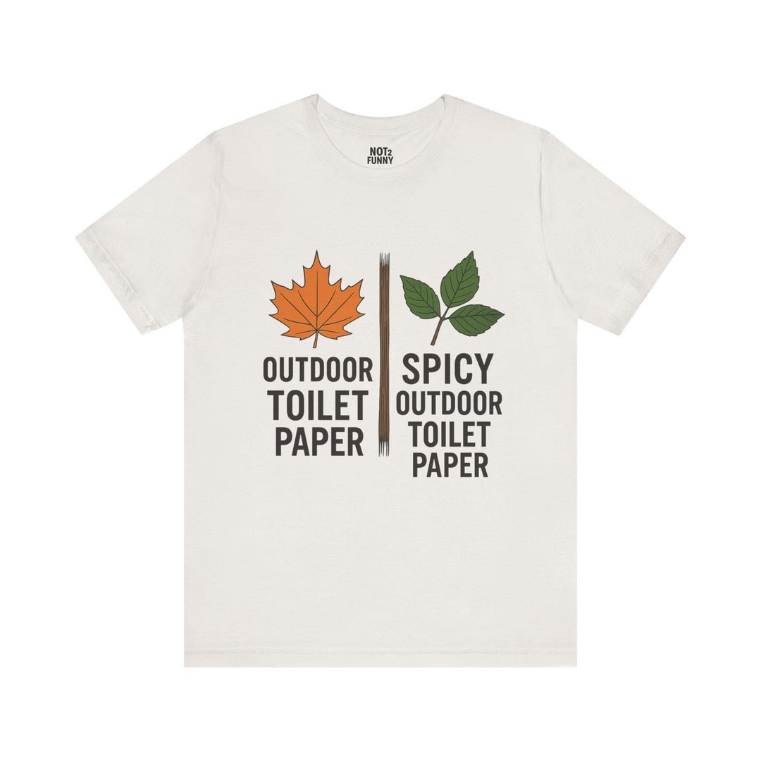 Funny Camping Shirt Outdoor Toilet Paper Vs Spicy Leaf Nature Humor Tee ...