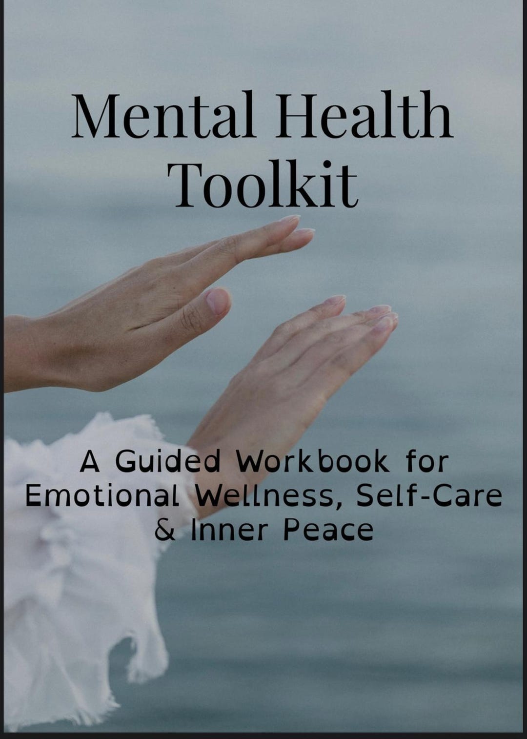 Mental Health Toolkit, Self-care Workbook for Emotional Wellness ...