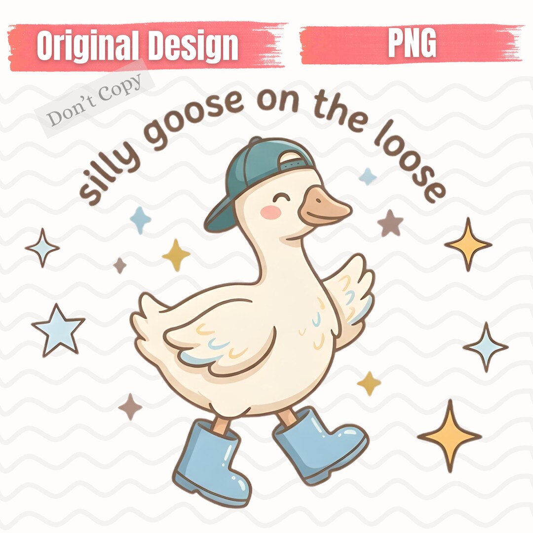 Silly Goose on the Loose Png, Funny Goose Meme Shirt, Cap-goose, Adult ...