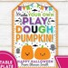 Halloween Pumpkin Play Dough Gift Tag Editable Kids Teacher Classroom ...