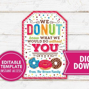 Donut Gift Tag Printable Doughnut We Donut Know Volunteer Teacher ...