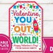 Valentine Space Gift Tag Printable You Are Out of the World Rocket ...