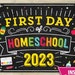 First Day of Homeschool Sign First Day of School Sign - Etsy