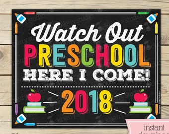 Watch Out Kindergarten Here I Come Sign Last Day of