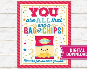 Printable/editable You Are All That and a Bag of CHIPS Gift Tag for ...