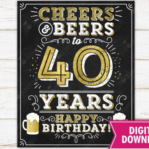Cheers And Beers To 40 Years Printable Sign 40th Birthday Etsy