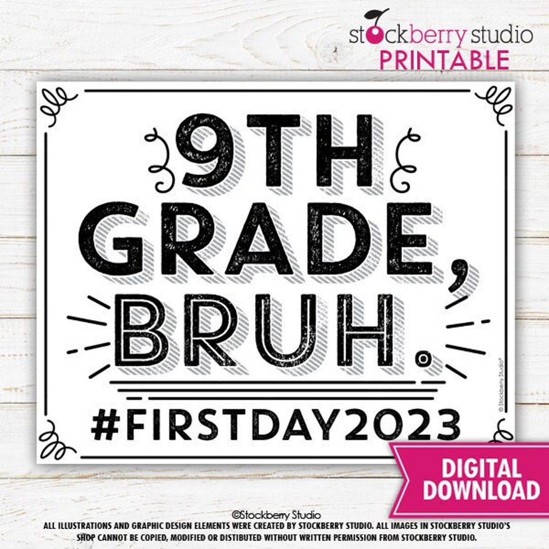 1st Day of 9th Grade Sign Printable Bruh 2023 First Day Ninth - Etsy