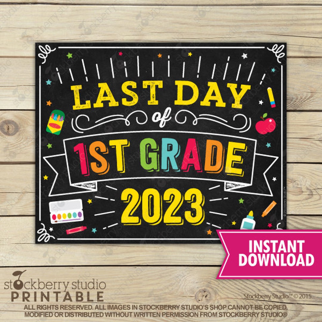 Last Day of 1st Grade Last Day of School Sign Printable Last - Etsy