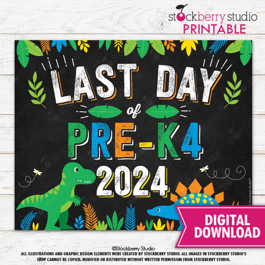 Dinosaur Last Day of Prek4 Sign Instant Download Dinosaurs Last Day of ...