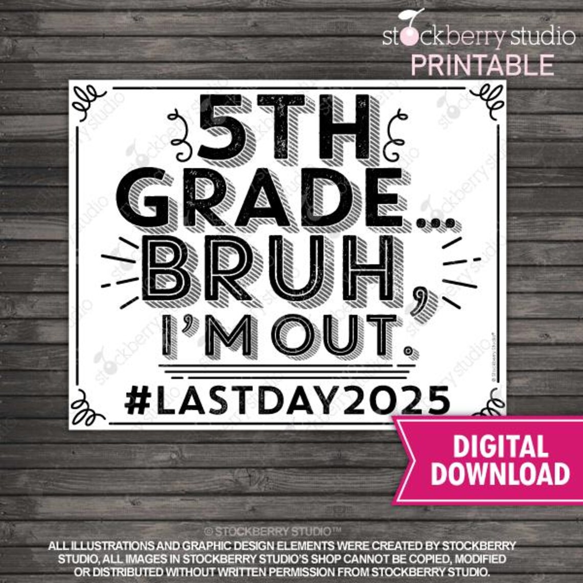 Last Day of 5th Grade Sign Printable Bruh 2025 Last Day Fifth Grade ...